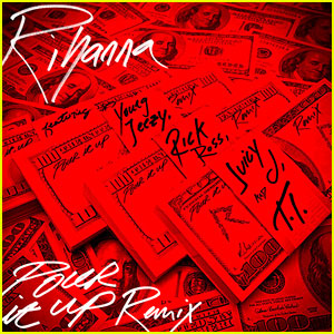 Rihanna: ‘Pour It Up’ Remix – Listen Now! | First Listen, Juicy J, Rick ...