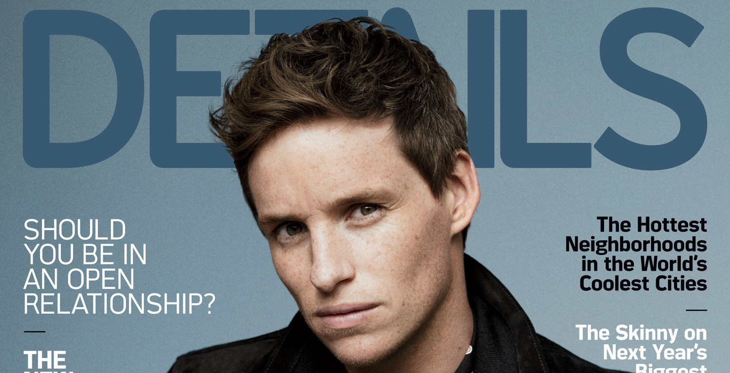 Eddie Redmayne Covers the Final Issue of ‘Details’ Magazine | Eddie ...