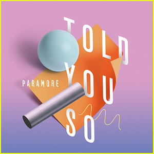 Paramore Debut ‘Told You So’ Music Video – Watch Here! | First Listen ...