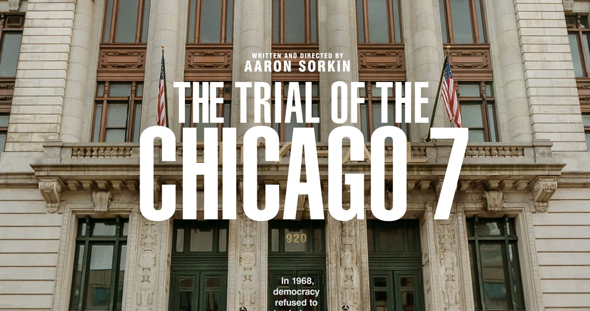 Netflix’s ‘Trial of the Chicago 7′ Finally Gets Trailer with Star ...