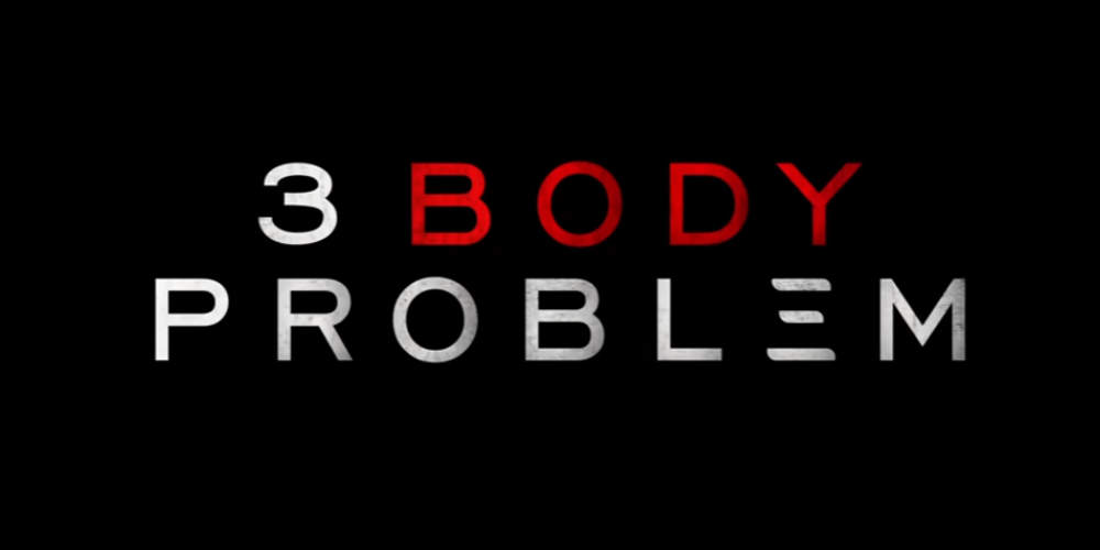 ’3 Body Problem’ First Look Has Netflix Touching On Aliens & A Sci-Fi World – Watch The Teaser ...